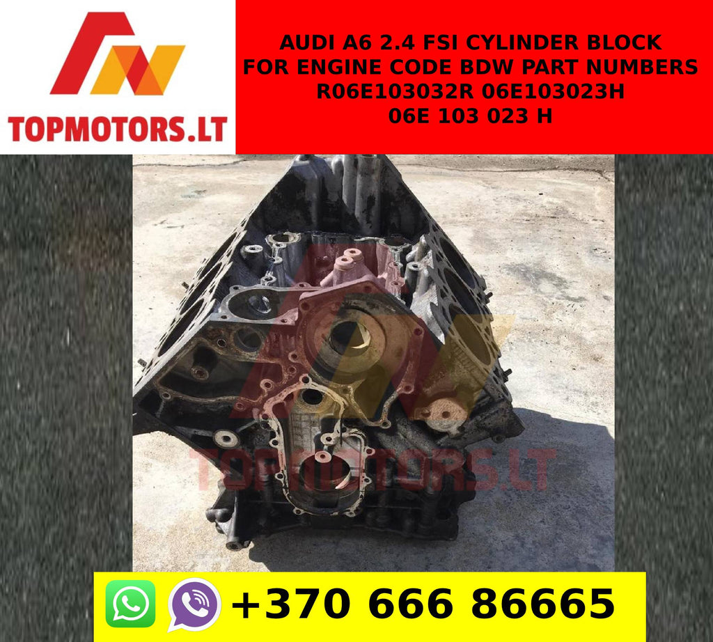 AUDI A6 2.4 FSI CYLINDER BLOCK FOR ENGINE CODE BDW PART NUMBERS R06E10 ...